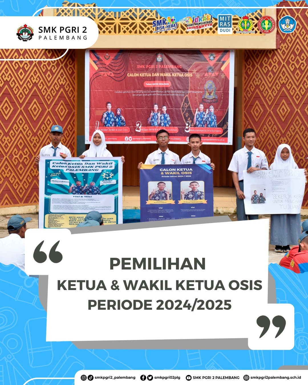 Pemilihan Calon Ketua dan Wakil Ketua OSIS Periode 2024/2025 - SMK PGRI 2 Palembang | SMK PGRI 2 ...